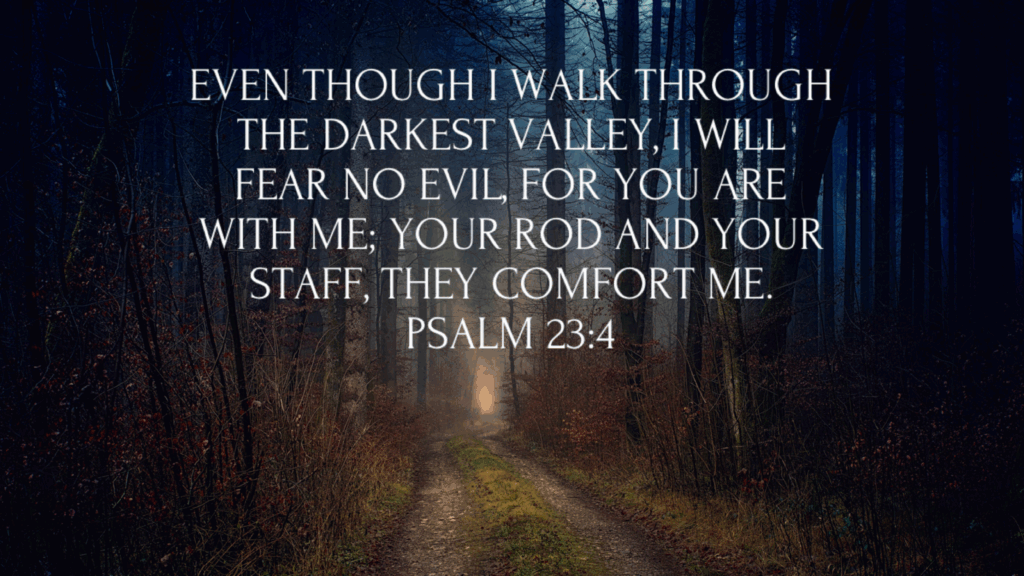 Psalm 23:4 - Letters for God